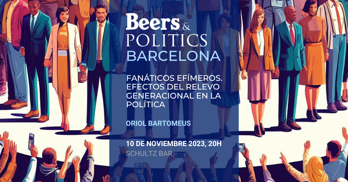 Fanáticos efímeros. Efectos del relevo generacional en la política ...